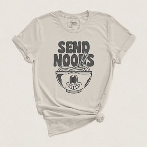 Send Noods Graphic T-shirt Cute Retro Vintage Bowl of Ramen Noodles ...