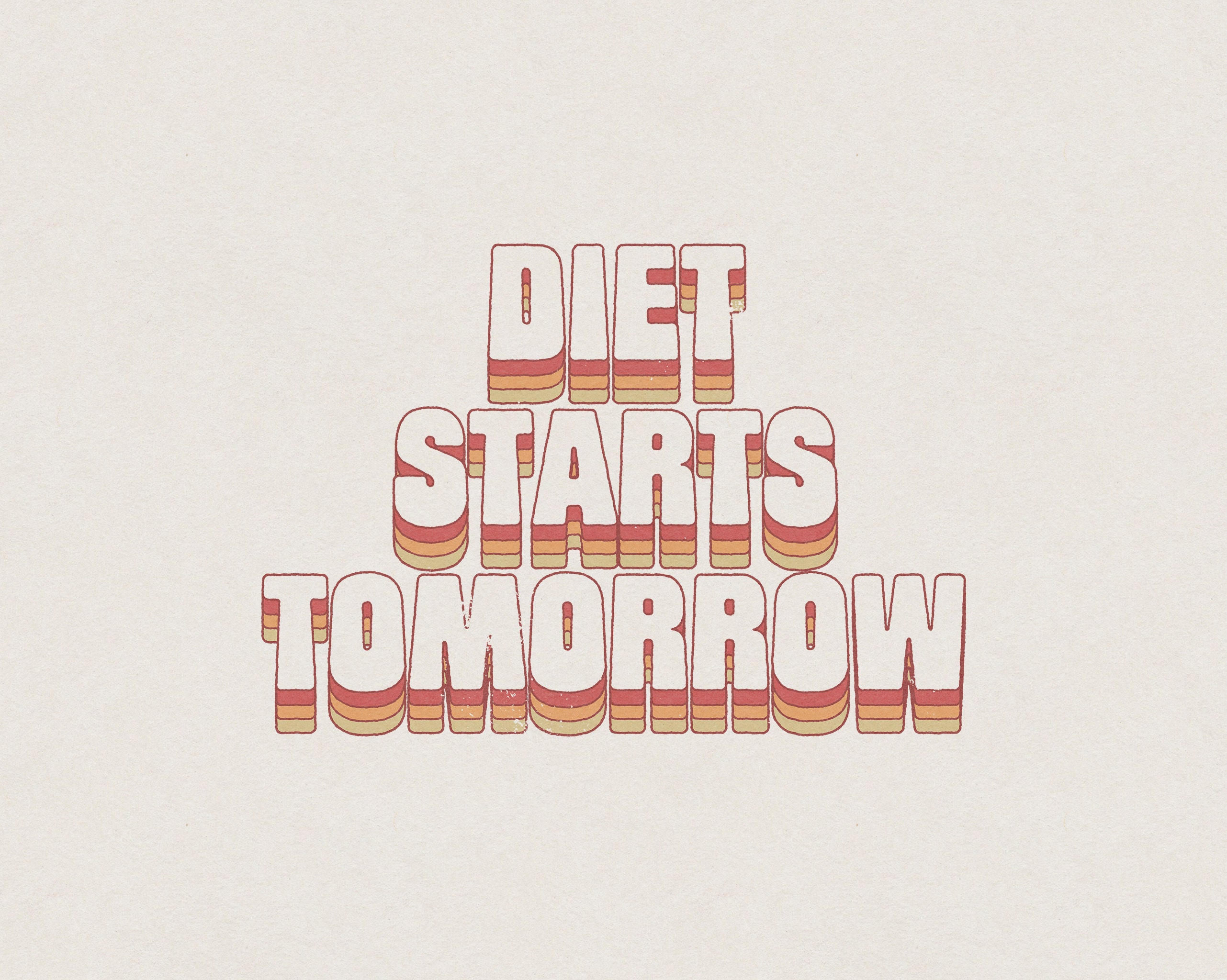 Diet Starts Tomorrow Hungry Food Funny & Humorous Phrase and - Etsy