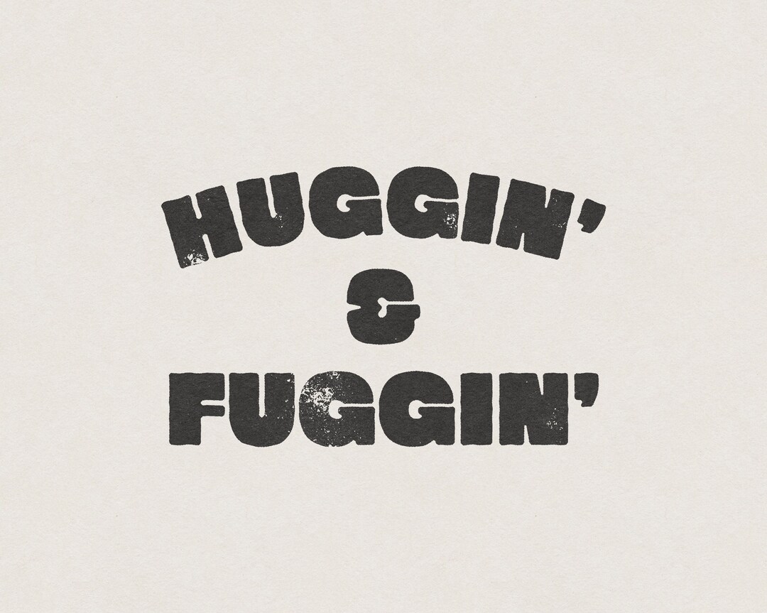 Huggin' & Fuggin' Funny and Humorous Vulgar Suggestive Phrase and ...