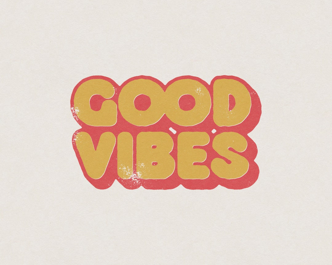 Good Vibes Colorful Love and Friendship Hippie Boho Phrase & Saying ...