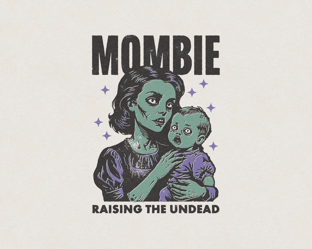 Mombie Zombie Mother Mom With Baby Halloween Funny & Humorous Phrase ...