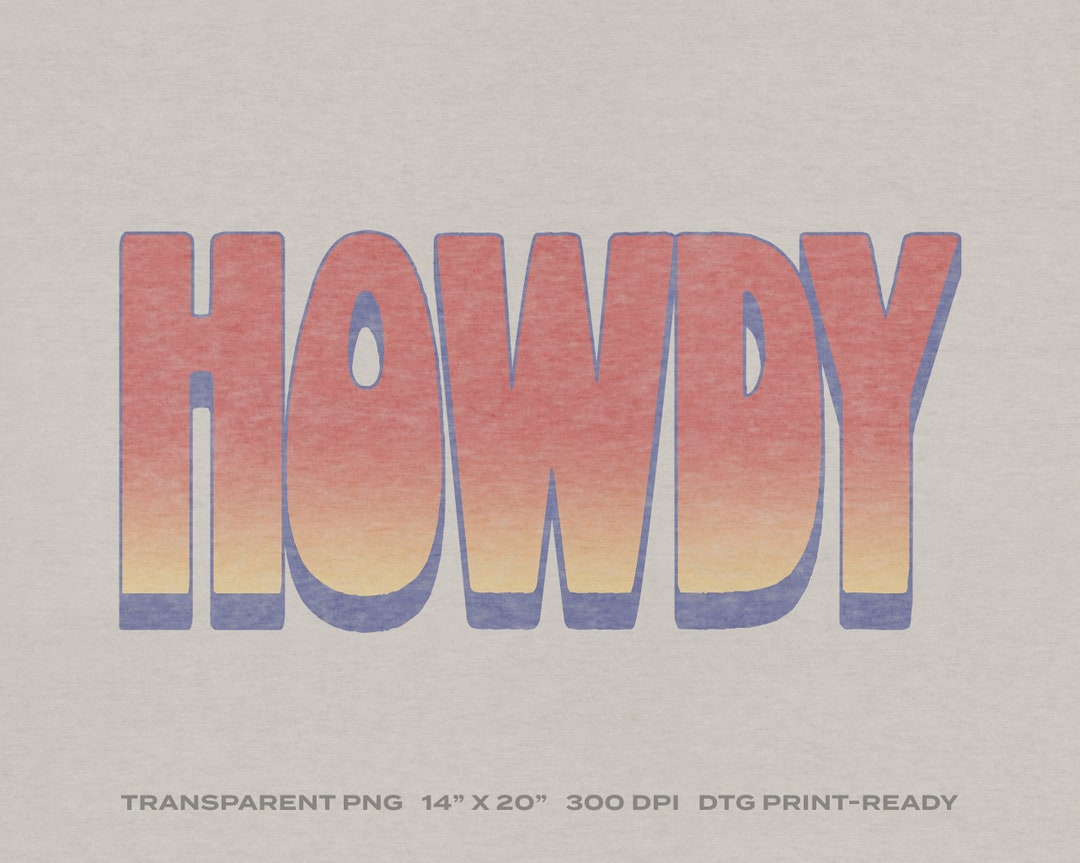 Howdy Cowboy Transparent PNG Digital Download for DTG Printing, DTF ...