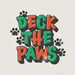 Deck the Paws, Funny Cute Dog Christmas Puppy Paws for Dog Lovers ...