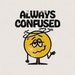 Always Confused, Funny Cute Retro Mascot Cartoon Transparent PNG ...