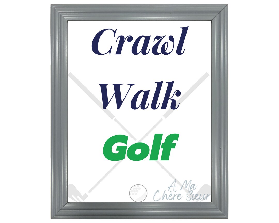 Crawl Walk Golf Wall Art – Printable Golf Quote | Kids Room Sports Art ...