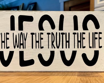 Jesus is the Way the Truth and the Life Horizontal Sign - Etsy