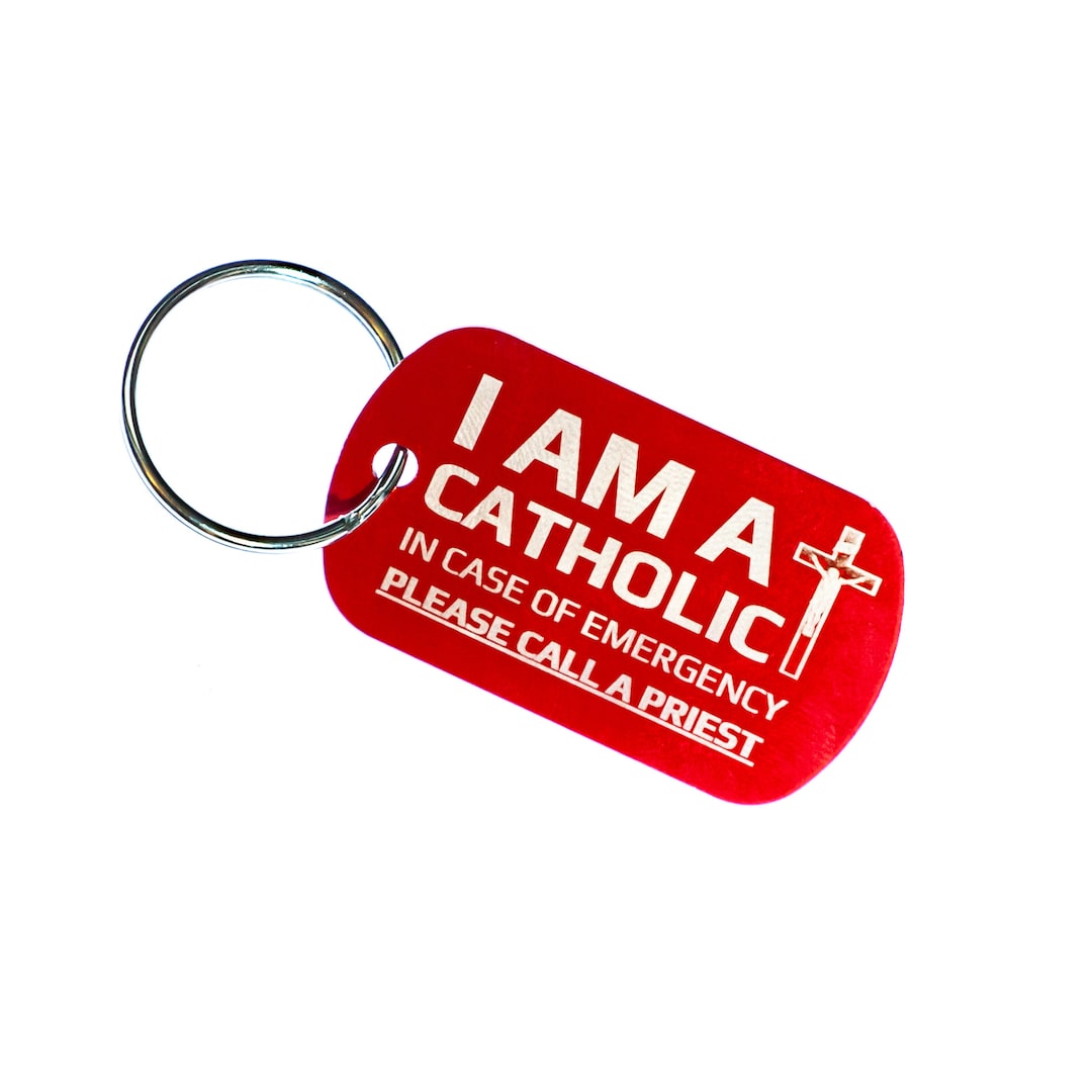 I Am a Catholic: Laser Engraved Red Metal Keychain | in Case of ...