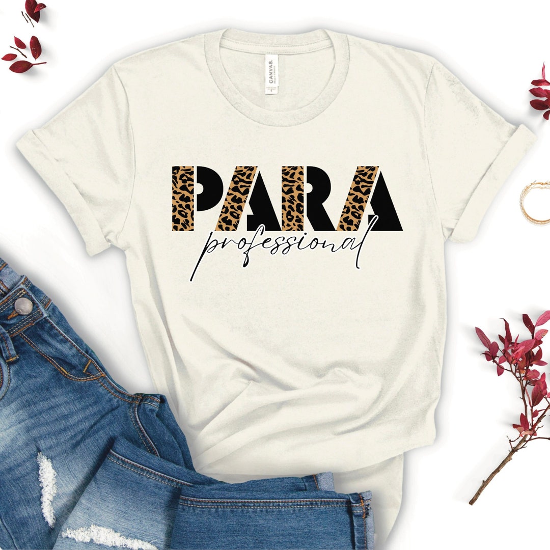Paraprofessional Tshirt,paraprofessional Gift Ideas,para Appreciation ...