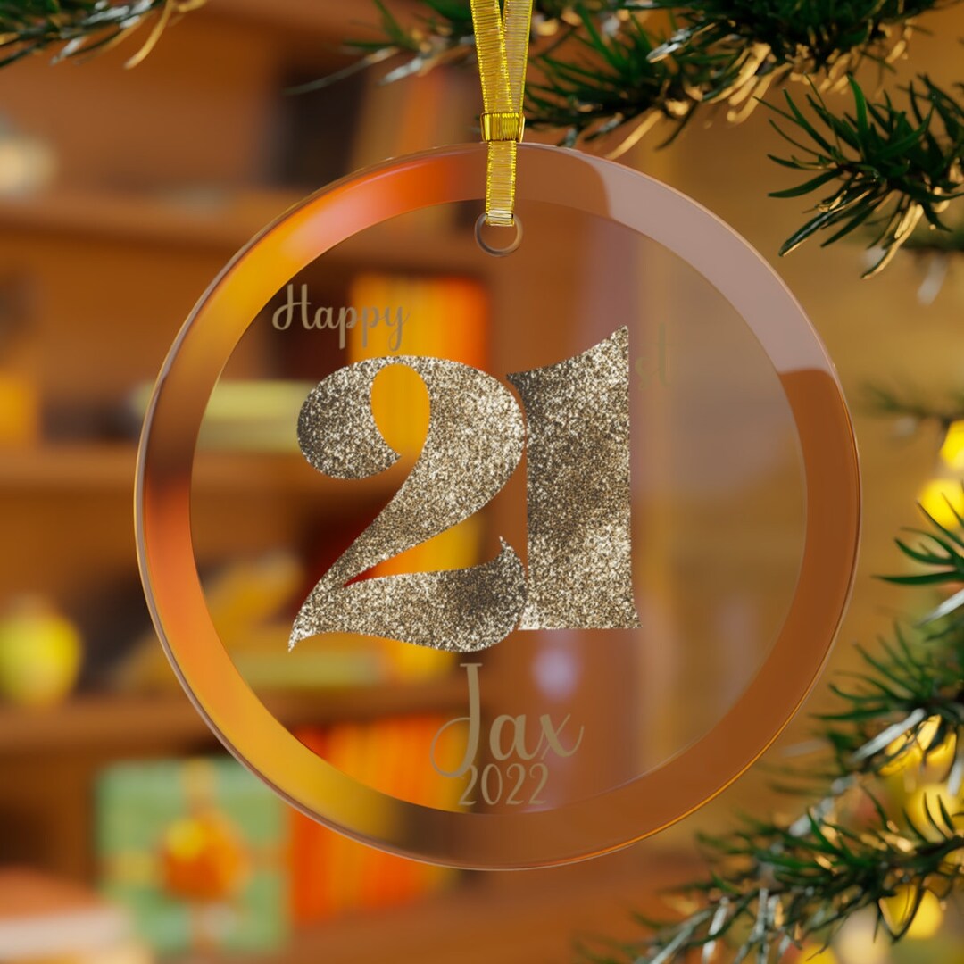 Personalized 21st Birthday Glass Ornament, Milestone Birthday Ornament ...