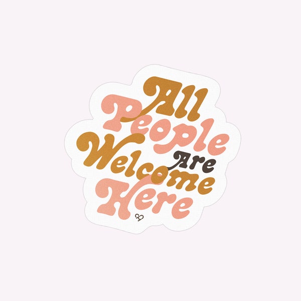 All Are Welcome Here Sticker - Etsy