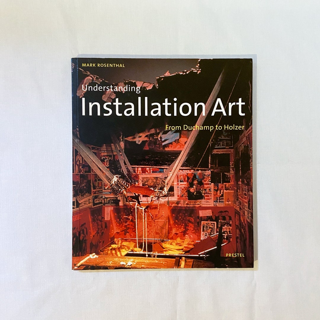 Understanding Installation Art - From Duchamp to Holzer - Prestel ...
