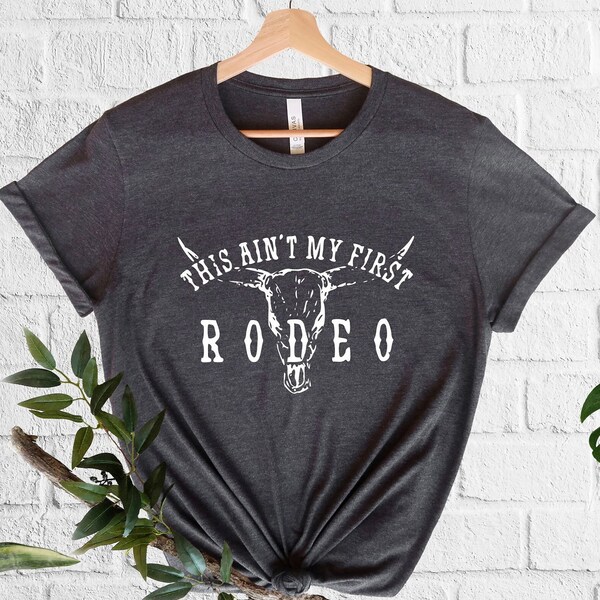 Ain't My First Rodeo - Etsy