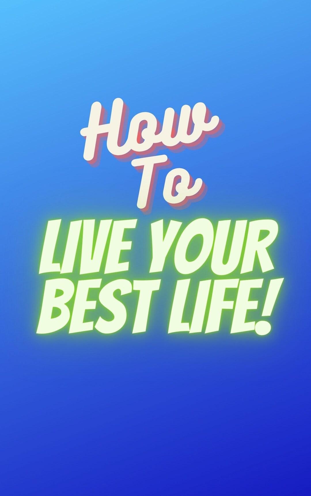 How to Live Your Best Life (digital Book) - Etsy