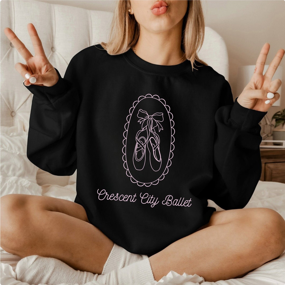 Crescent City Shirt, Crescent City Ballet Sweatshirt, Crescent City ...
