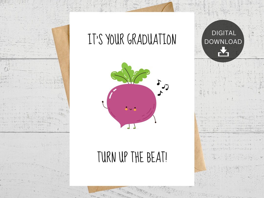 It's Your Graduation Turn up the Beat Pun Printable - Etsy