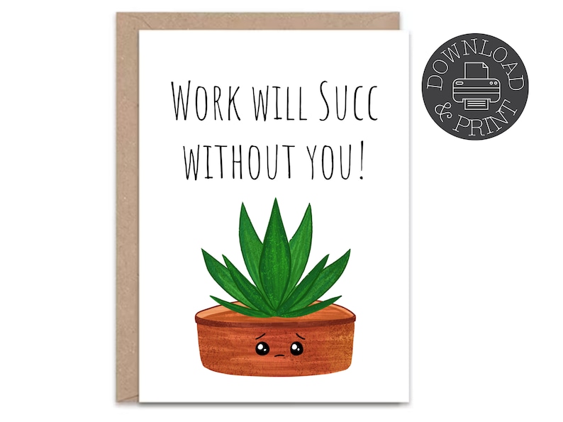 Funny Farewell Printable Card for Co-worker, Work Will Succ Without You ...