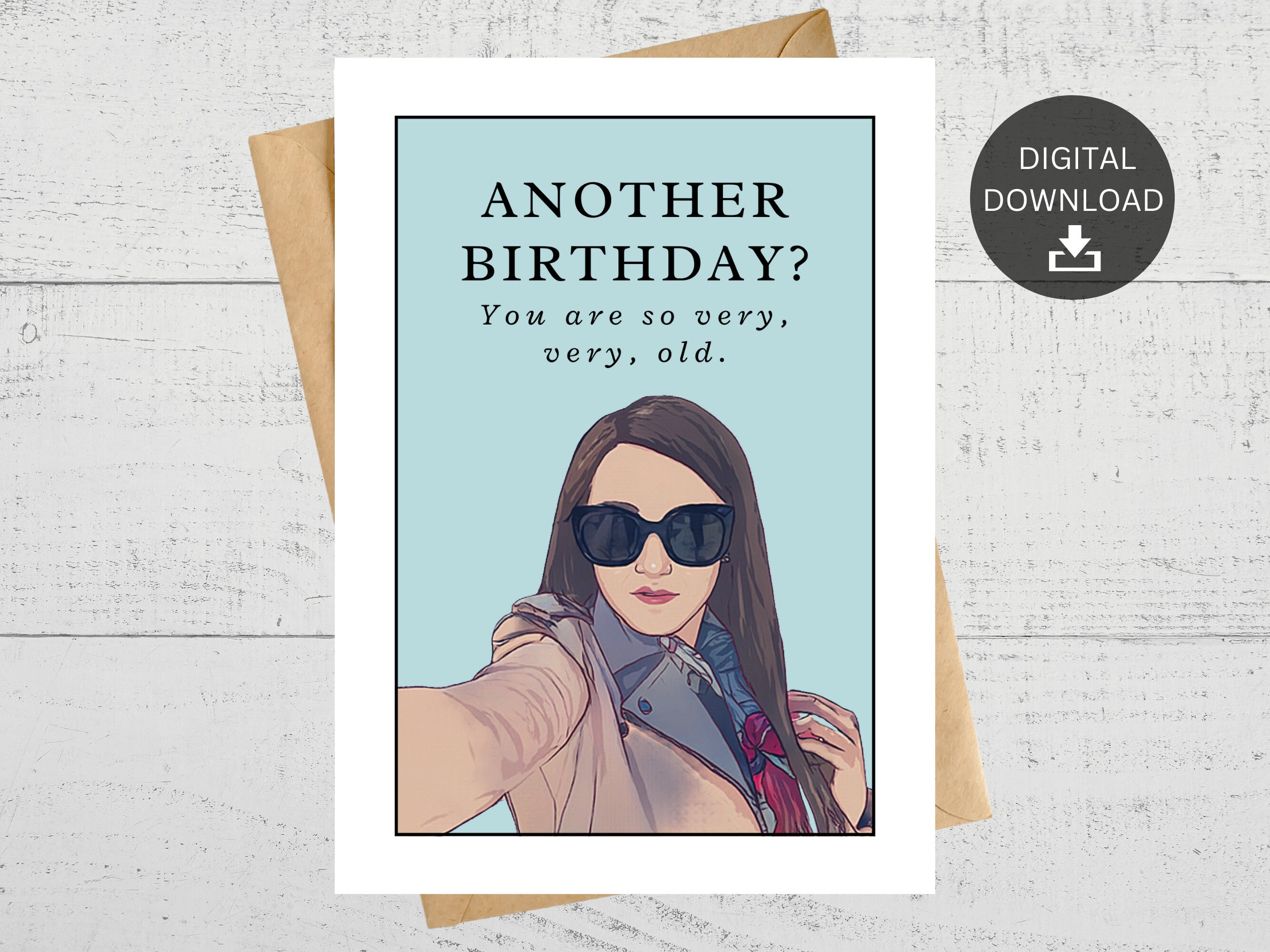 Your so Very Very Old, Printable Birthday Card, Fan Gift, Instant ...