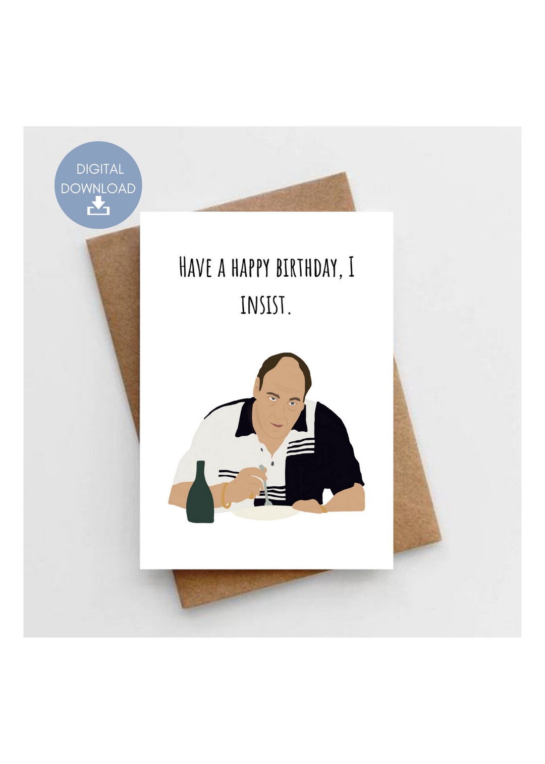 Have A Happy Birthday I Insist Funny Printable Birthday Card - Etsy