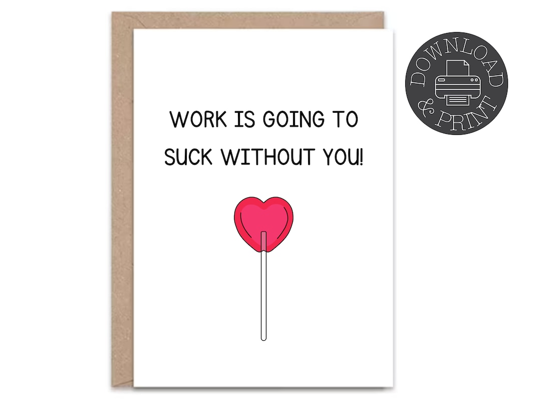 Work is Going Suck Without You, Printable Card, for Leaving Coworker ...