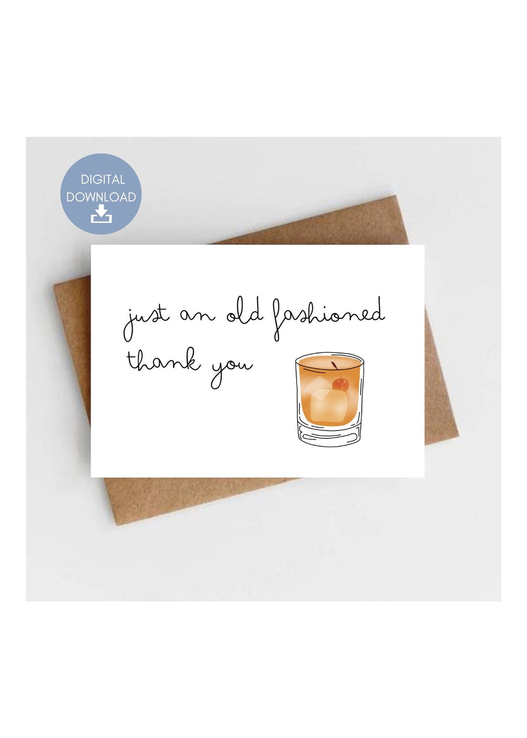 Just an Old Fashioned Thank You Printable Card Bourbon - Etsy