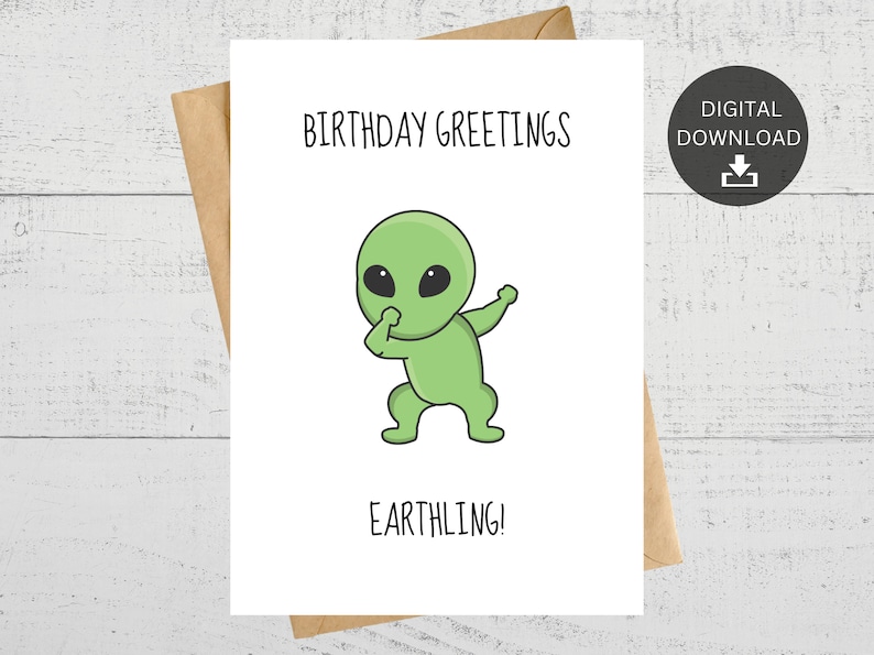 Birthday Greetings Earthling, Printable Birthday Card, Alien Greeting ...