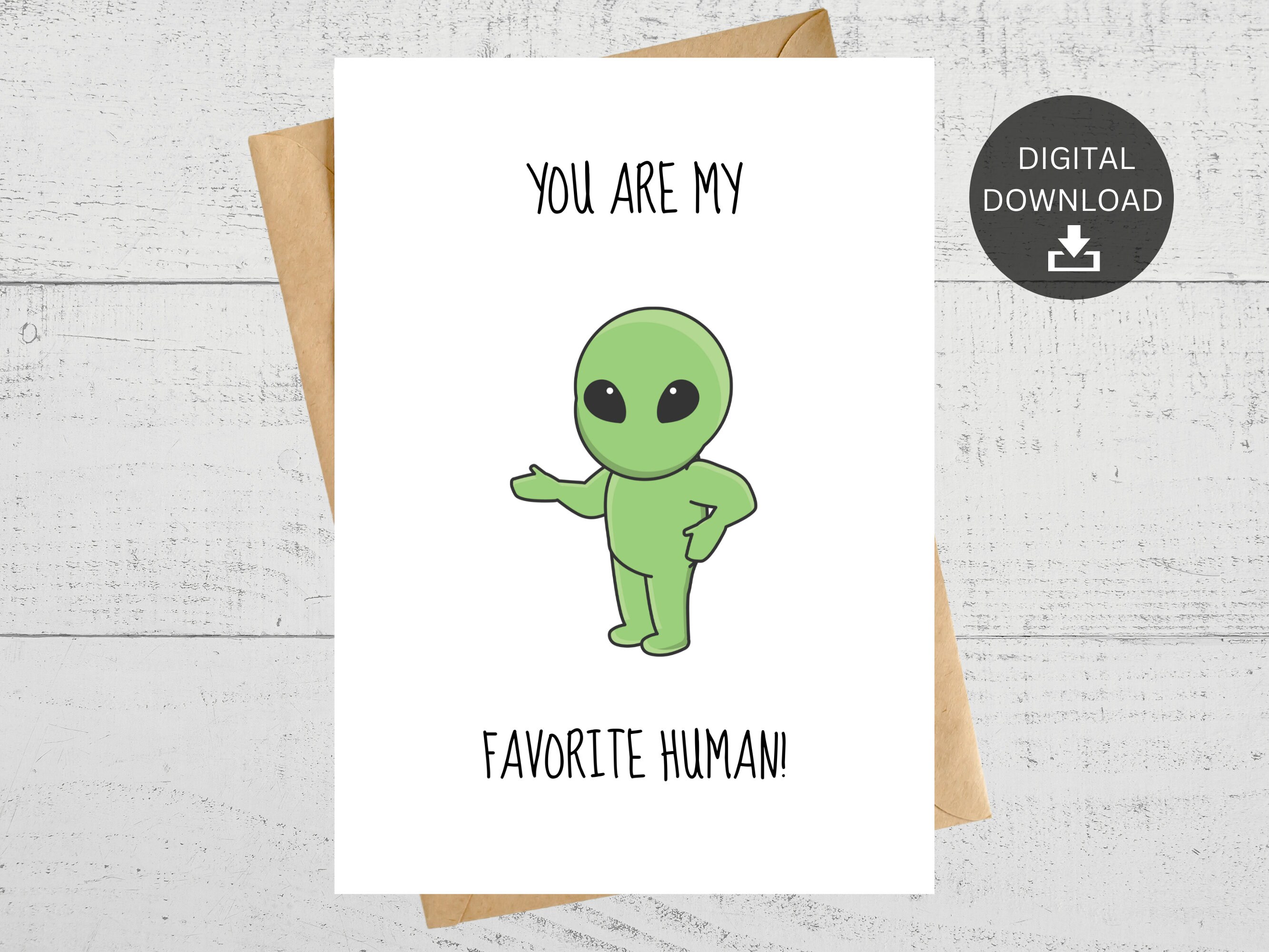 You Are My Favorite Human, Printable Anniversary Card, Alien Greeting ...