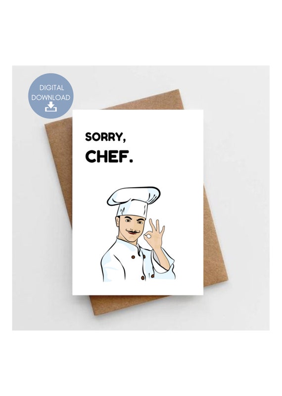Sorry Chef Printable Greeting Card Instant Digital Download - Etsy