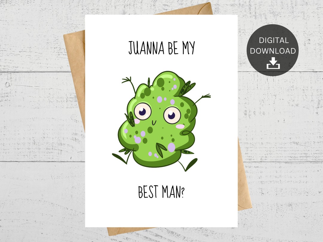 Juana Be My Best Man, Printable Card, Funny Marijuana Groomsman ...
