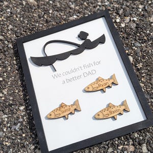 Personalized Fishing Dad Sign – Custom Father’s Day Gift – We Couldn’t ...