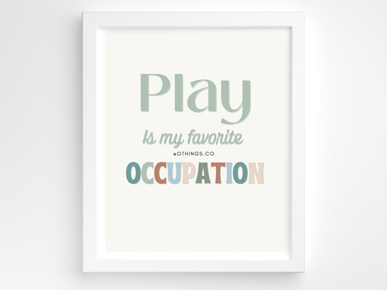 Occupational Therapy Wall Printable Play is My Favorite Occupation - Etsy