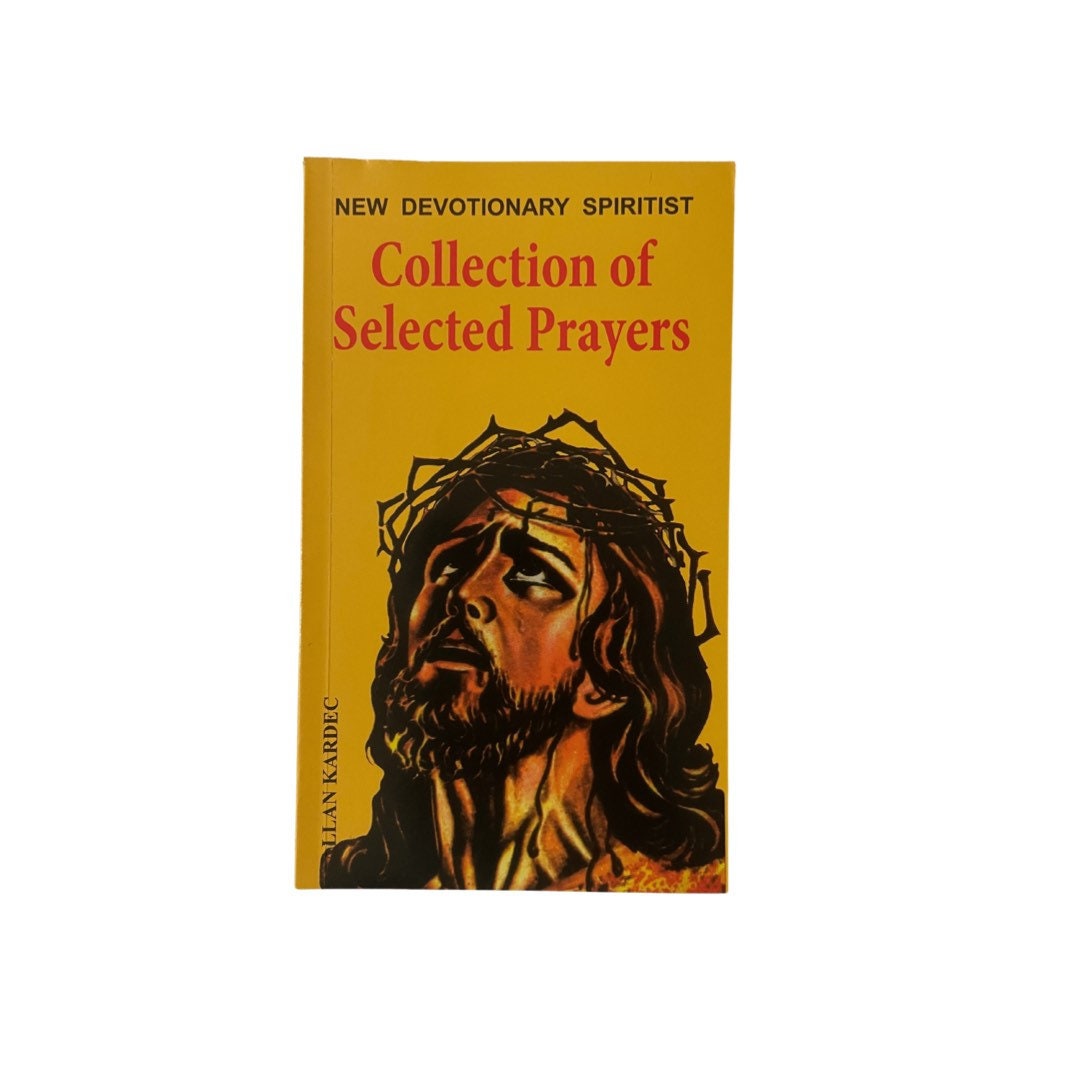 Collection of Selected Prayers - English - Allan Kardec - Ancestor ...