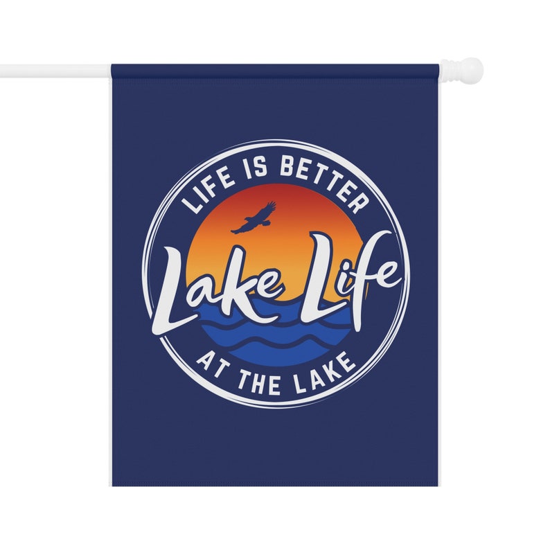 Lake Life Sign | Life is Better at the Lake Flag | Garden & House ...