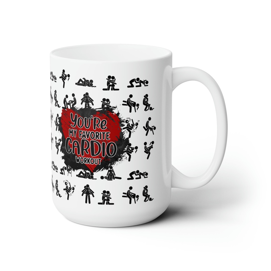 You're My Favorite Cardio Workout Coffee Mug Funny Valentine's Day Gift ...