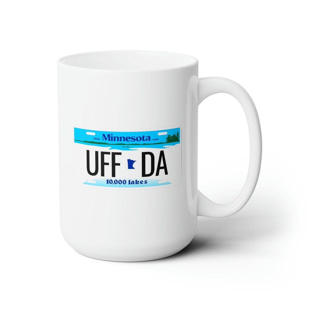 Minnesota License Plate Uff Da Mug 15oz | Minnesota License Plate Gift ...