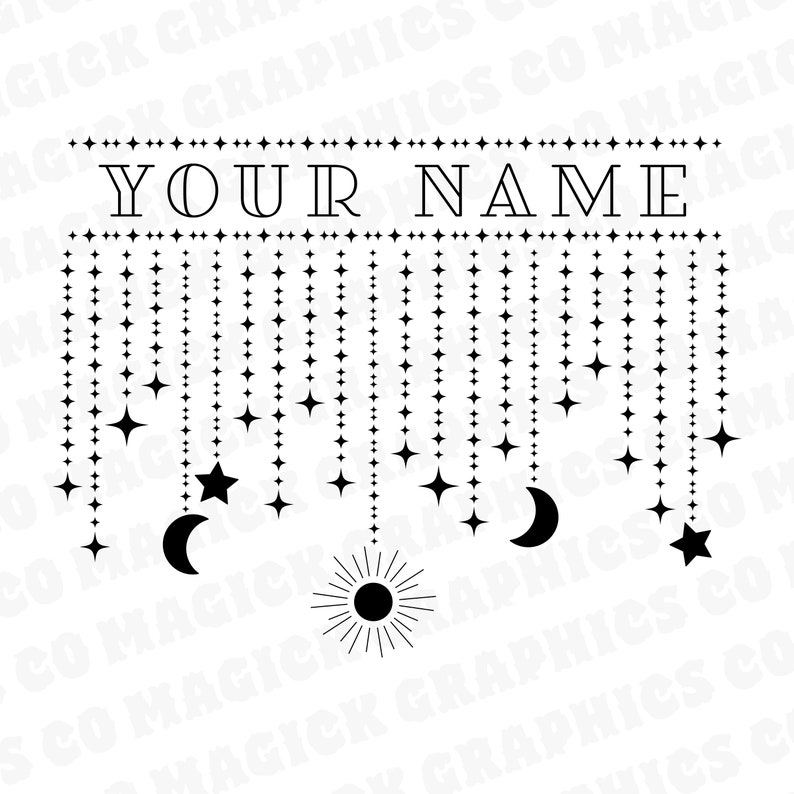 Stars, Moon, and Sun - Celestial Name Frame - SVG PNG DXF Files for ...