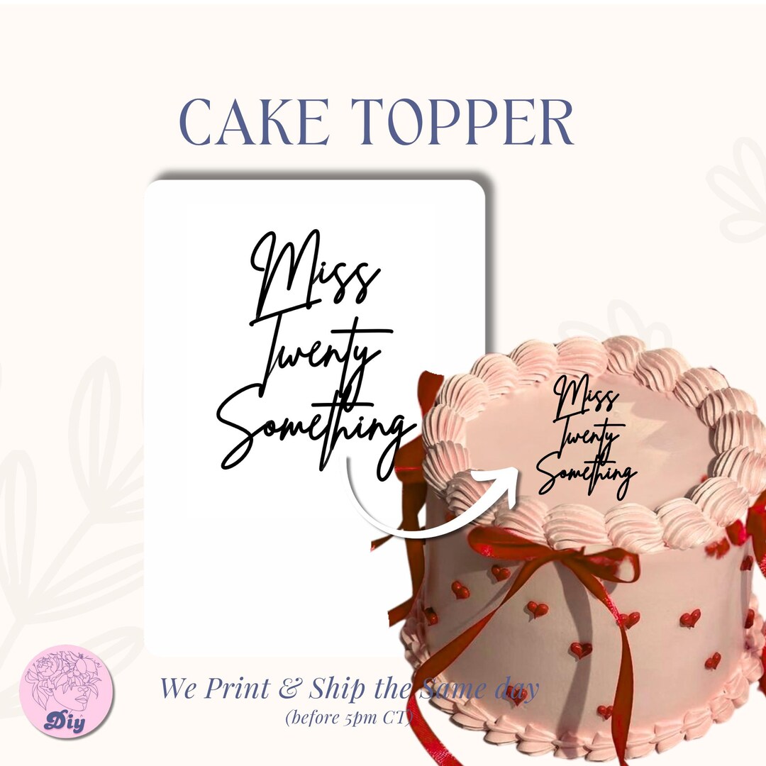 Miss 20 Something Cake Charm | Custom Glitter Cake Topper ...