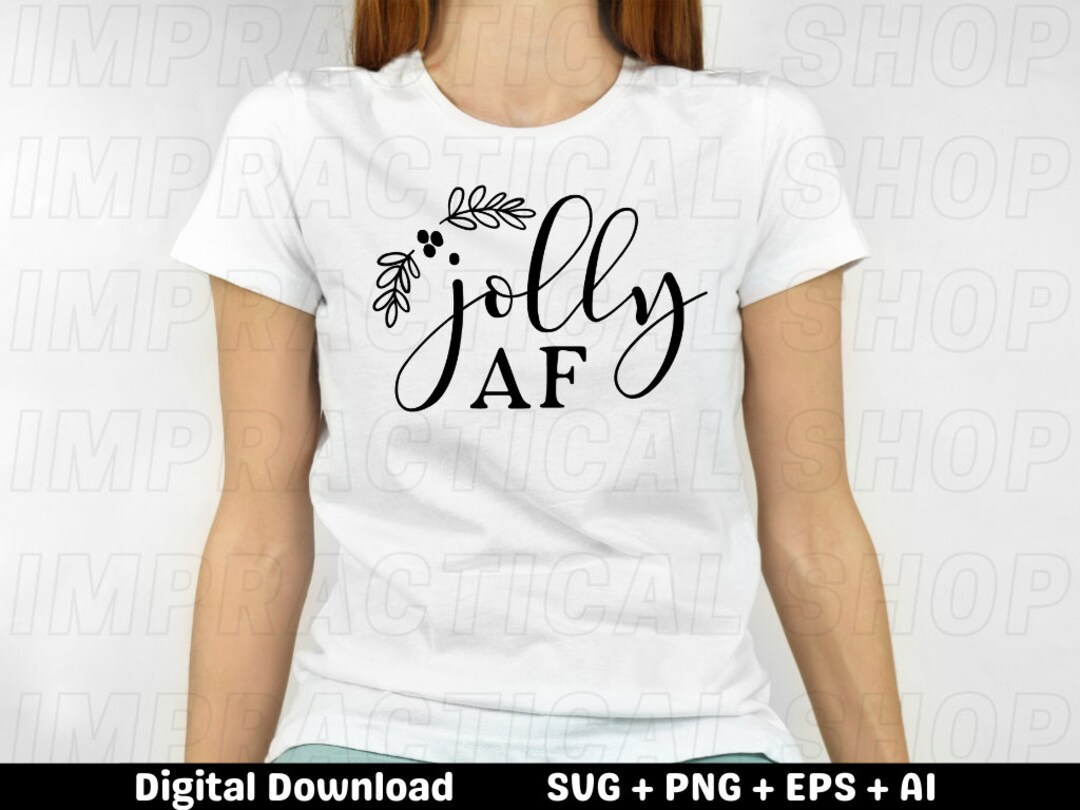 Jolly AF Christmas Svg Christmas Quote Jolly Svg - Etsy