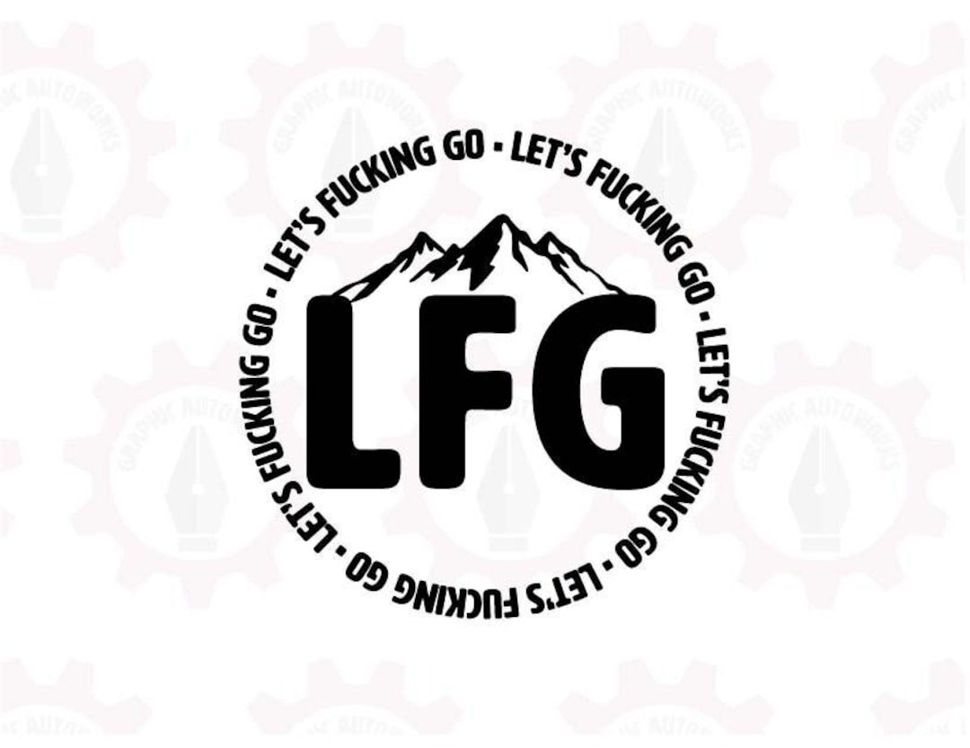 Let's Fucking Go Vinyl Decal Sticker LFG off Road Vehicles - Etsy