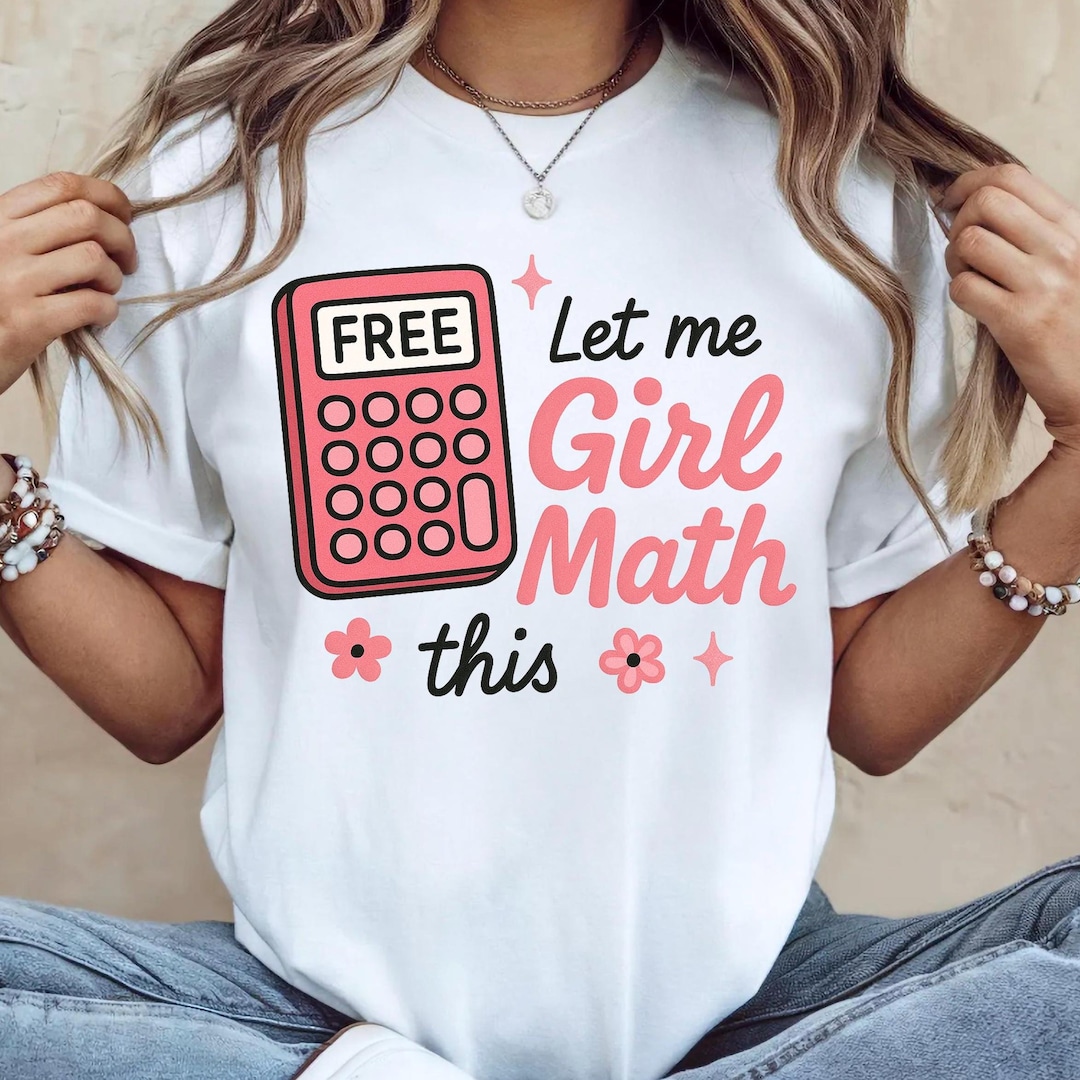 Let Me Girl Math This PNG | Funny Calculator Clipart | Digital Sticker ...