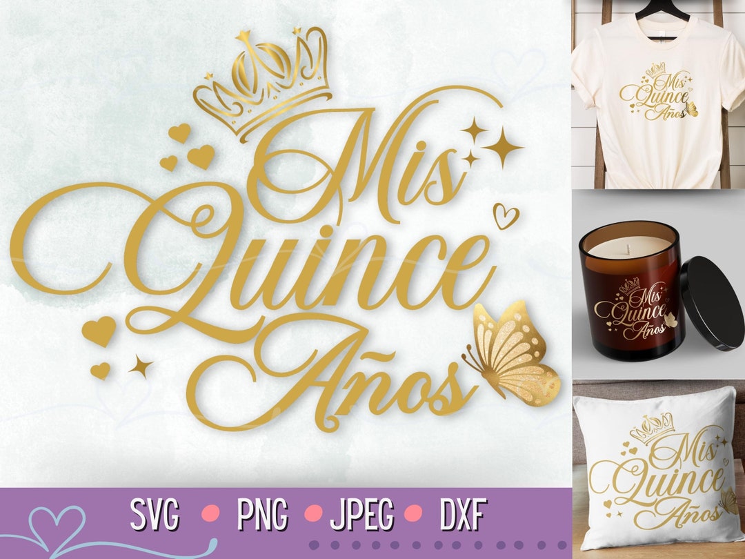 Oro Mis Quince Anos Svg Mis Quince Jpeg Quinceanera Svg Mis - Etsy España