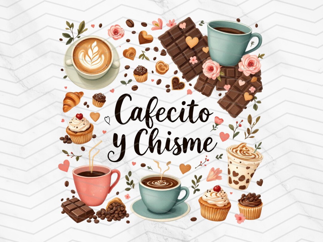 Cafecito Y Chisme PNG | Coffee, Cupcakes, and Chocolate Digital Clipart ...