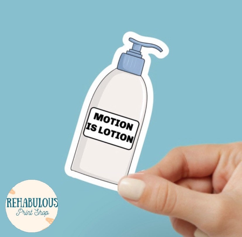 Physical Therapist Sticker, Motion is Lotion, Physical Therapy ...