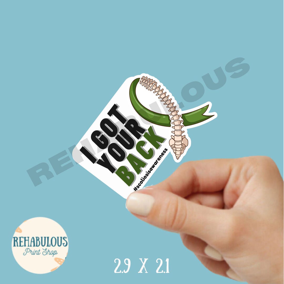Scoliosis Sticker | I Got Your Back | Spine Sticker | Scoliotic Curve ...