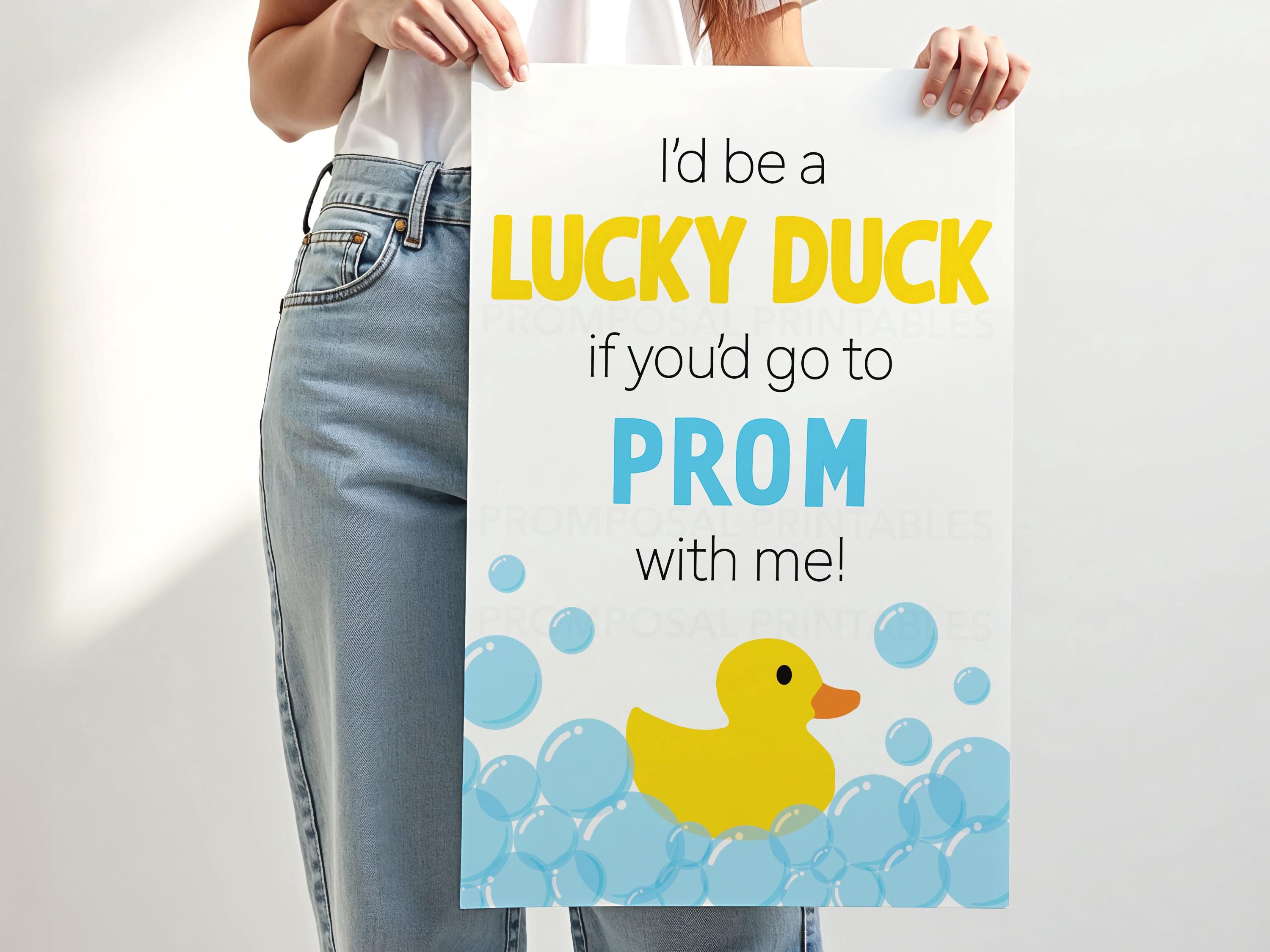 Promposal Ideas "i'd Be a Lucky Ducky If You'd Go to Prom With Me ...