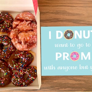 Donut Promposal Idea "i Donut Want to Go to Prom With Anyone but You ...