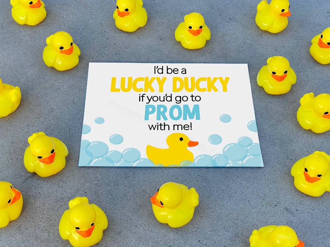 Promposal Ideas "i'd Be a Lucky Ducky If You'd Go to Prom With Me ...