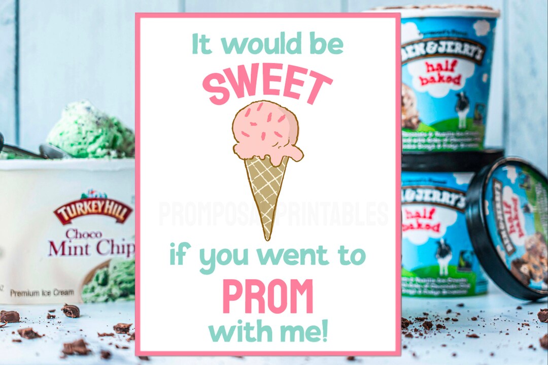 Ice Cream Promposal Idea "it Would Be Sweet If You Went to Prom With Me ...