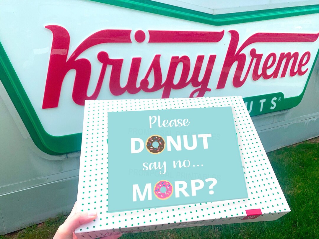 Morp Donut Promposal Ask Printable "please Donut Say No... Morp?" Easy ...