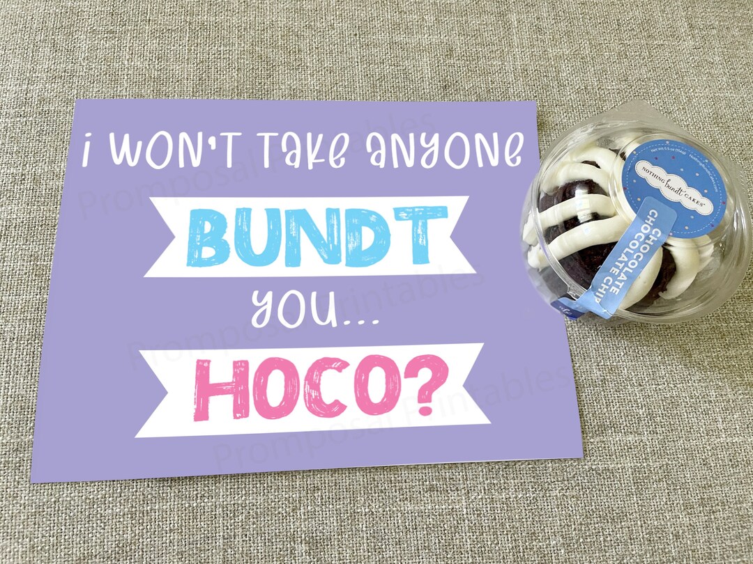 Bundt Cake Homecoming Promposal "i Won't Take Anyone BUNDT You... Hoco ...