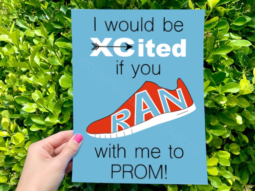 Promposal Poster Printable "i Would Be Xcited If You RAN With Me to ...